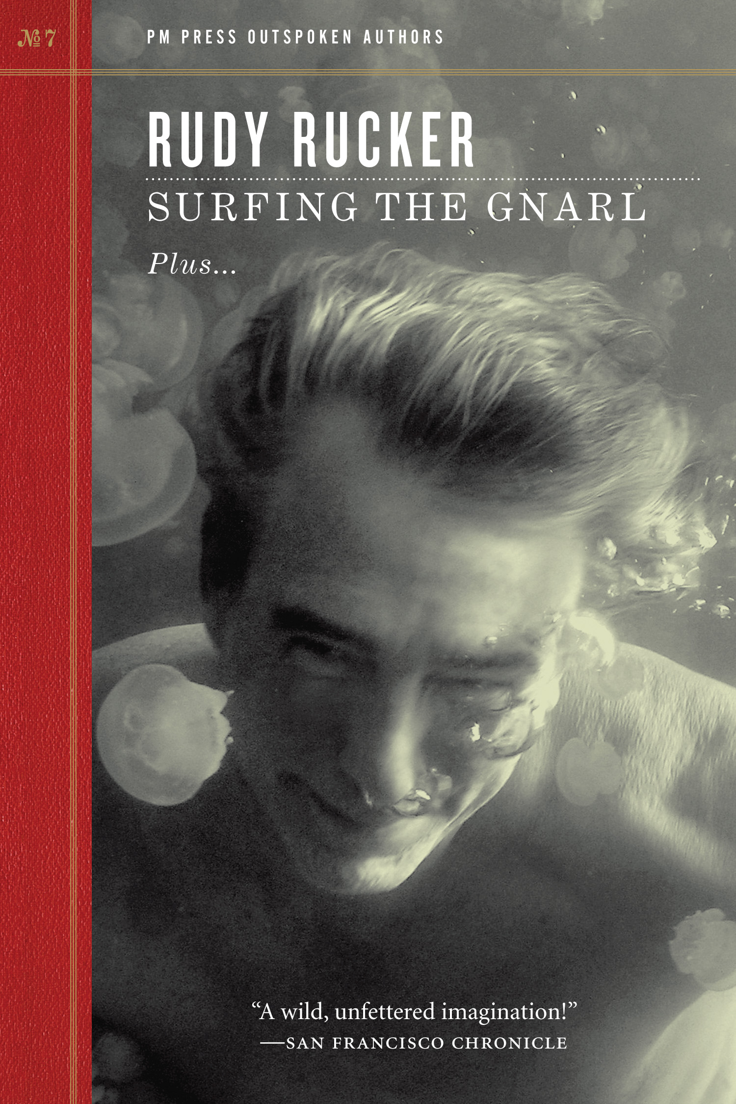 Rudy Rucker's Surfing the Gnarl: A Review - PM Press