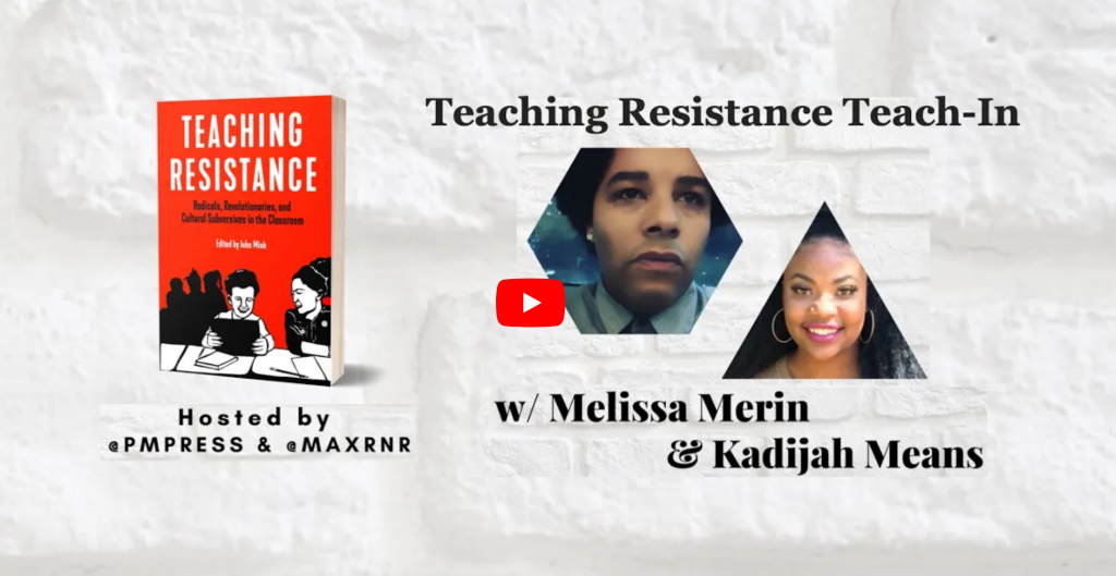 Teaching Resistance contributors Kadijah Means and Melissa Merin on ...