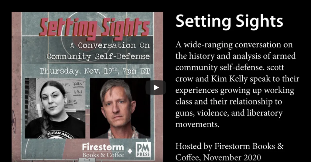 scott crow and Kim Kelly A Conversation On Community Self-Defense - PM ...