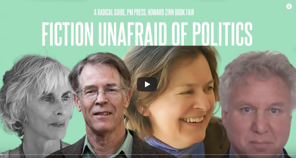 Fiction Unafraid of Politics: An Outspoken Authors Panel - PM Press