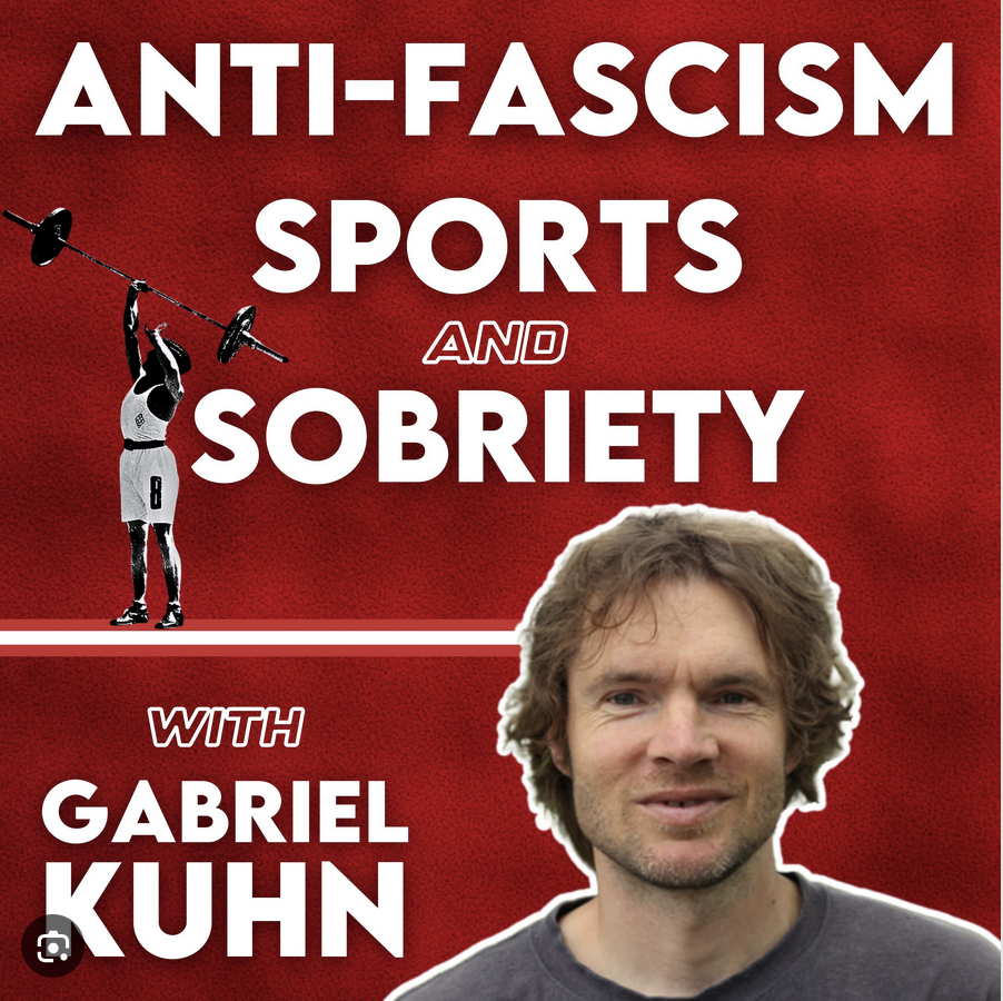 Anti-Fascism, Sports And Sobriety - A Conversation With Gabriel Kuhn ...
